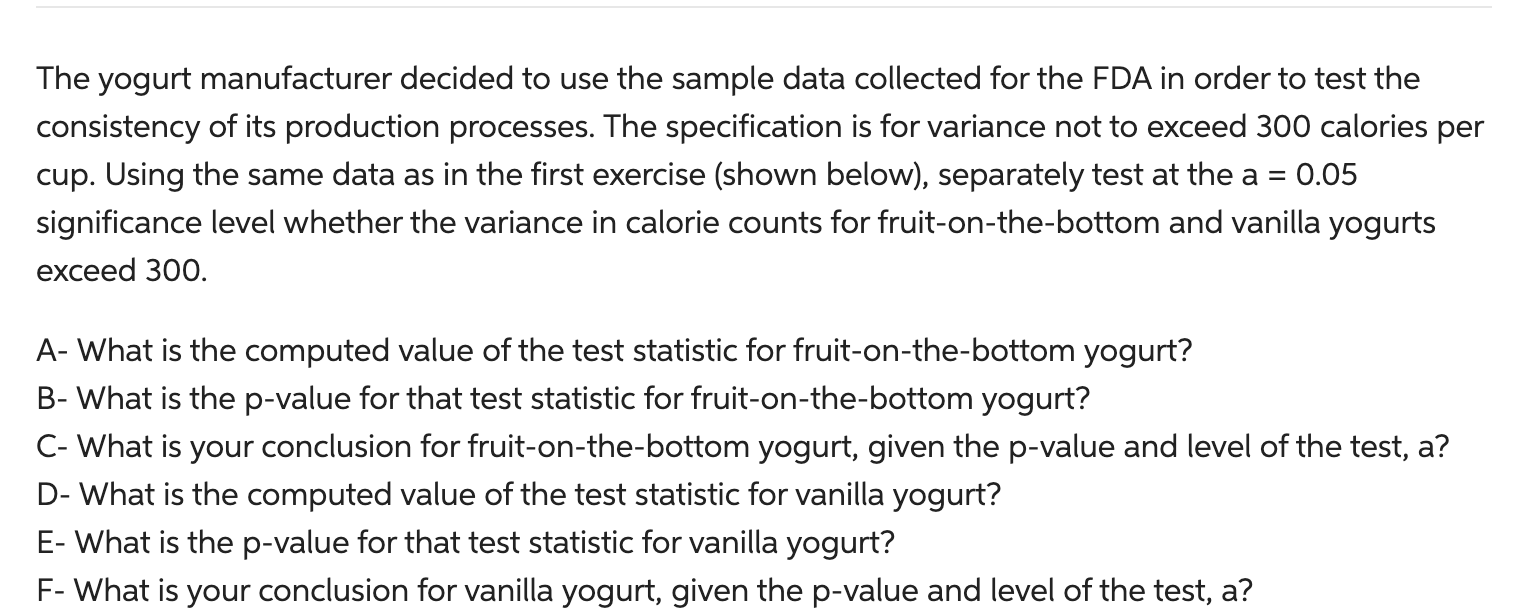 Solved The yogurt manufacturer decided to use the sample | Chegg.com