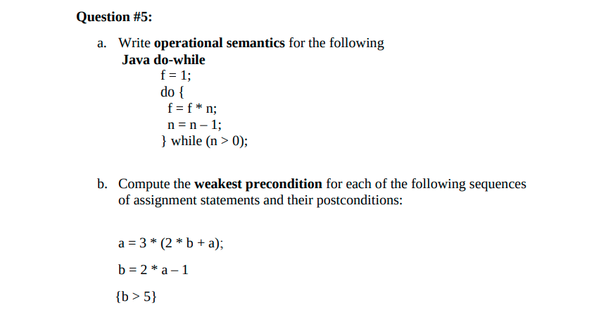Solved Question #5: a. Write operational semantics for the | Chegg.com