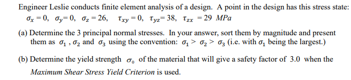Solved Engineer Leslie conducts finite element analysis of a | Chegg.com