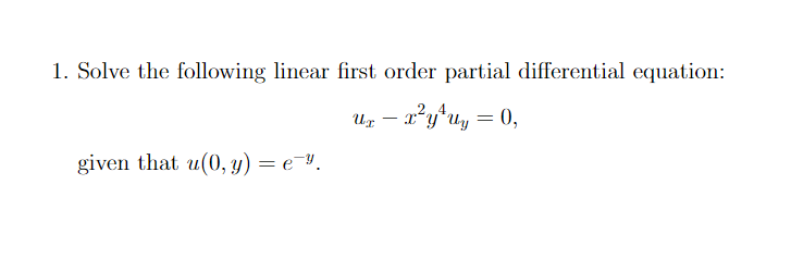 Solved Solve the following linear first order partial | Chegg.com