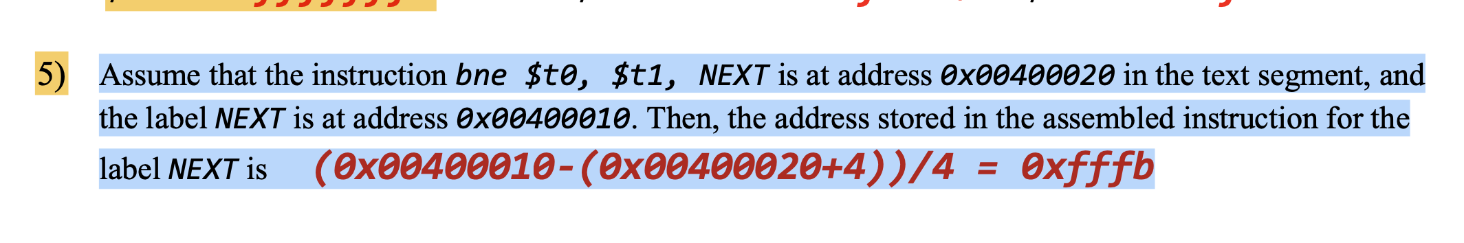 Solved Assume that the instruction bne $t0, $t1, NEXT is at | Chegg.com