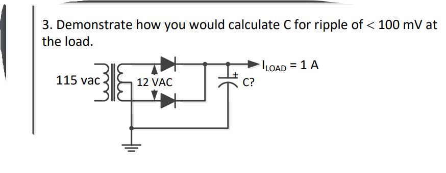 Solved 3. Demonstrate how you would calculate C for ripple | Chegg.com