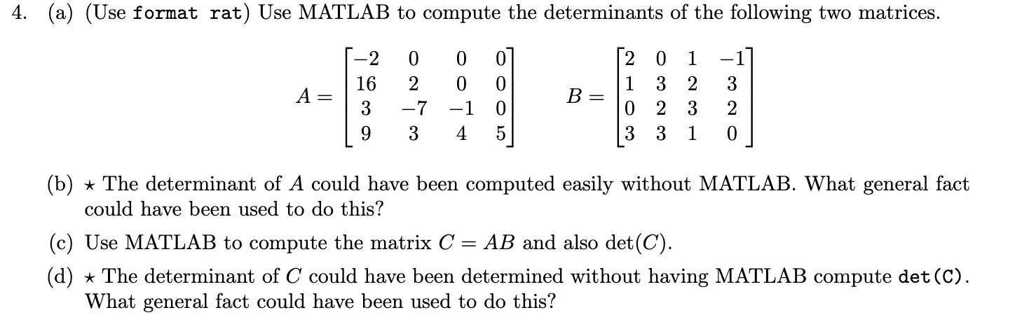 Solved 4. (a) (Use format rat) Use MATLAB to compute the | Chegg.com