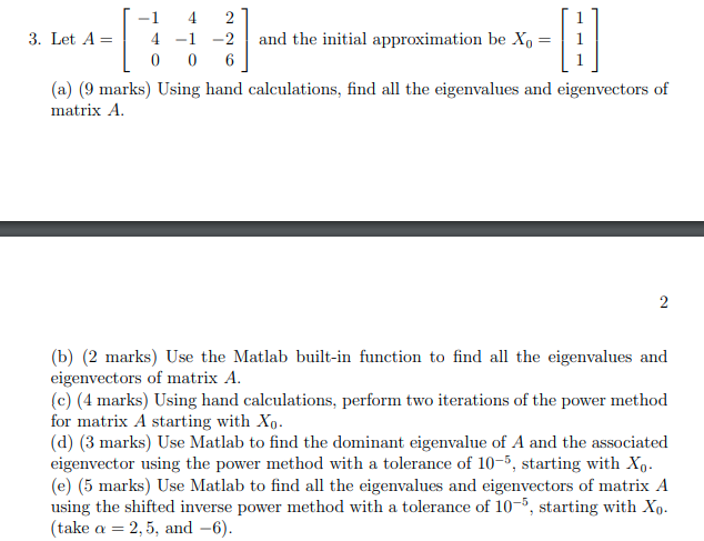 Solved 2 1 3. Let A= 4 -1 -2 and the initial approximation | Chegg.com