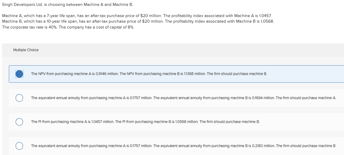 Solved Singh Developers Ltd. ﻿is choosing between Machine A | Chegg.com