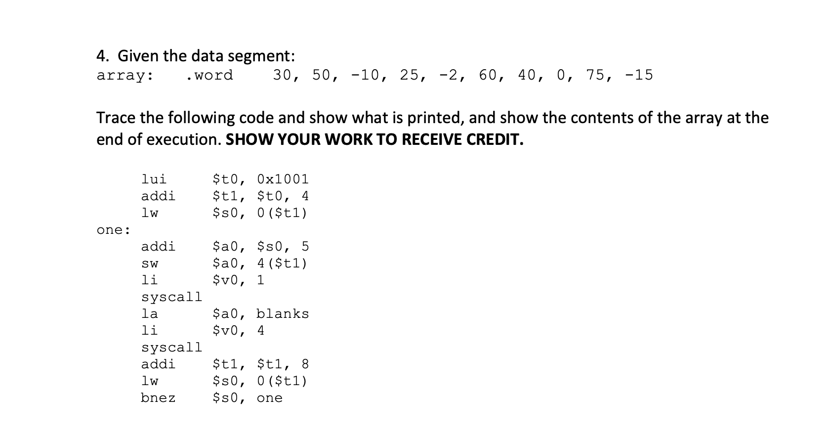 Solved 4. Given the data segment: array: .word 30, 50, -10, | Chegg.com
