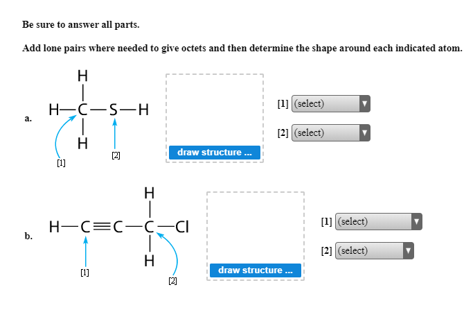 Solved Be sure to answer all parts. Add lone pairs where | Chegg.com