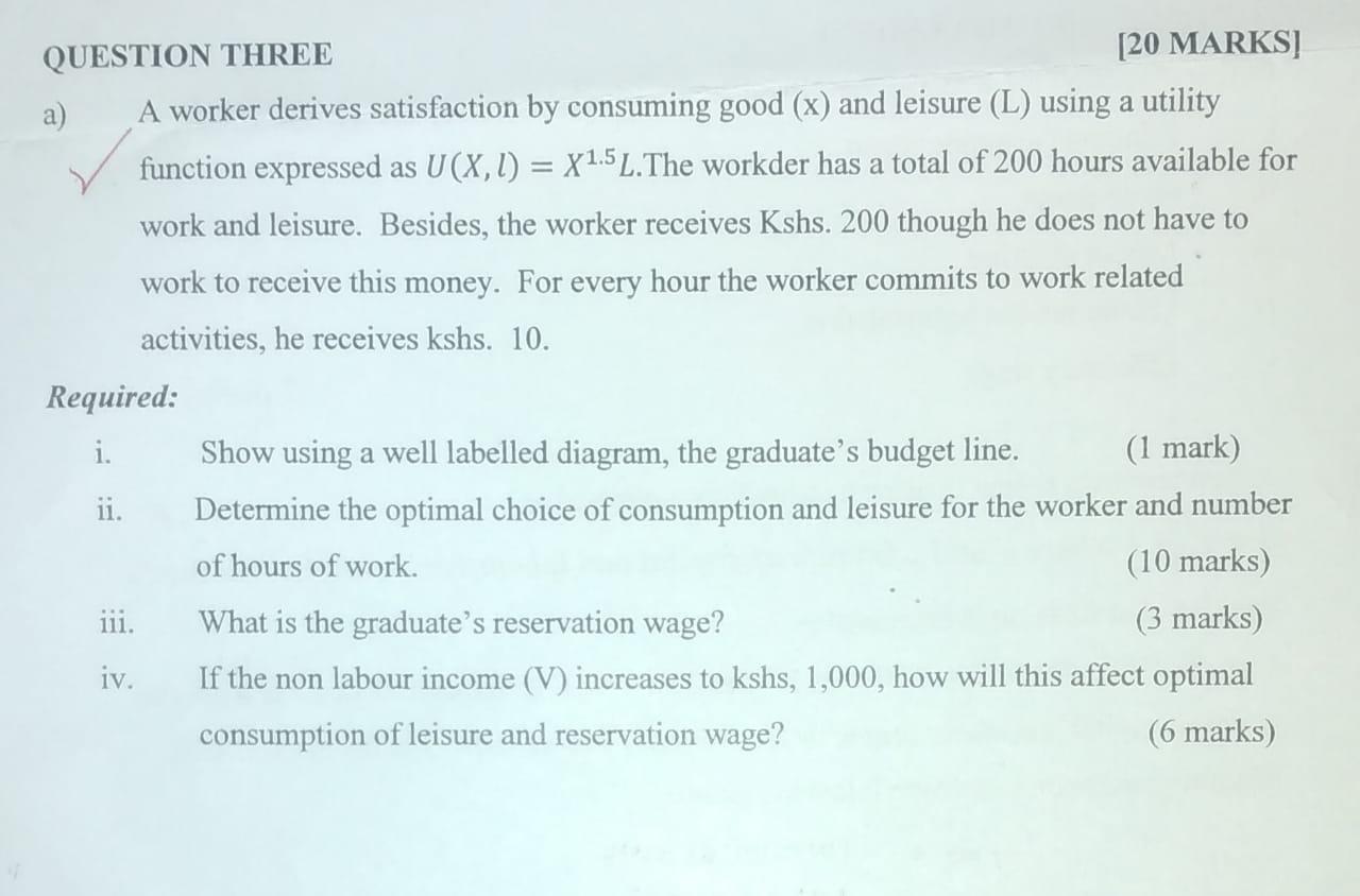 Solved QUESTION THREE a) A worker derives satisfaction by | Chegg.com