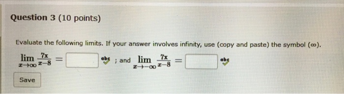 Solved Evaluate the following limits. If your answer | Chegg.com