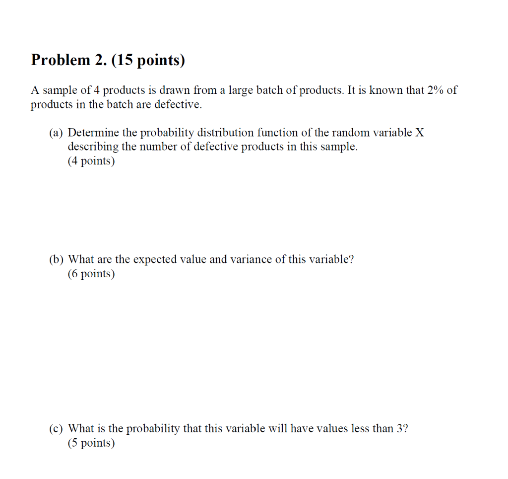 Solved Problem 2. (15 points) A sample of 4 products is | Chegg.com