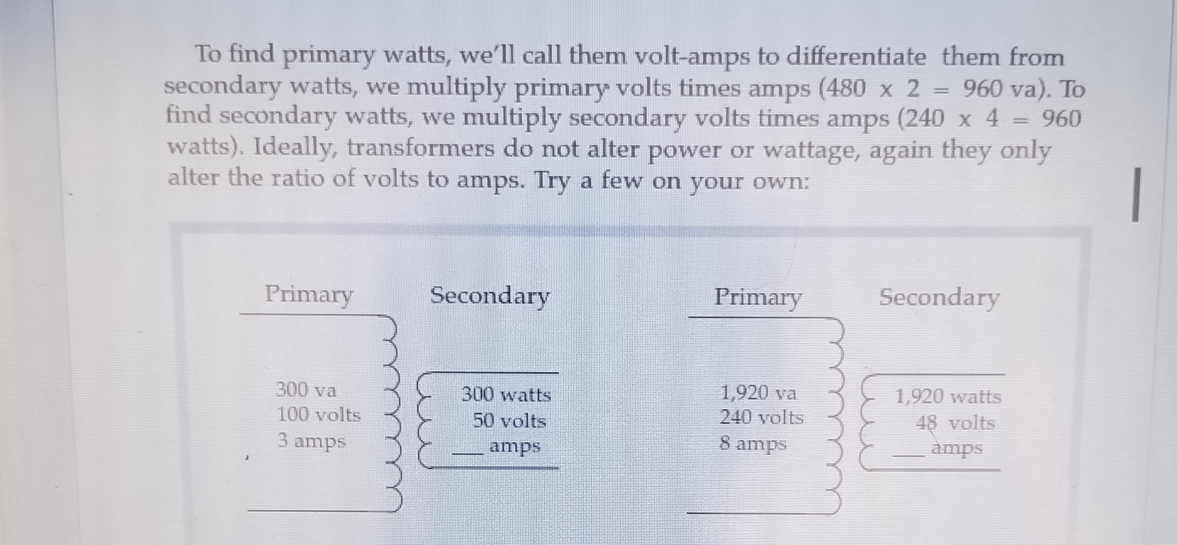 Solved To find primary watts, we'll call them volt-amps to | Chegg.com