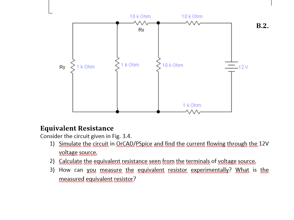 Solved 10 kOhm 10 kOhm B.2. RX Ry 1 kOhm 1 kOhm 10k Ohm -12 | Chegg.com