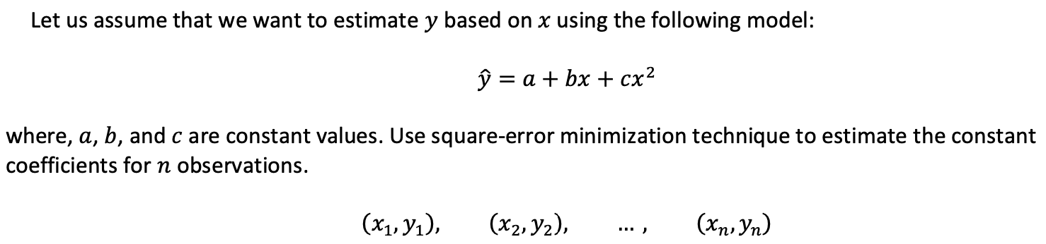 Solved Let us assume that we want to estimate y based on x | Chegg.com