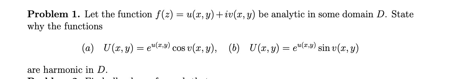 Solved Problem 1. Let the function f(z)=u(x,y)+iv(x,y) be | Chegg.com