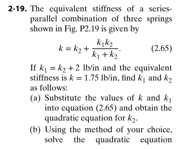 Solved 2-19. The equivalent stiffness of a series- parallel | Chegg.com