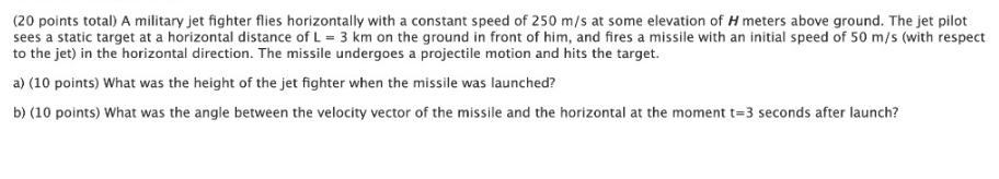 Solved (20 points total) A military jet fighter flies | Chegg.com