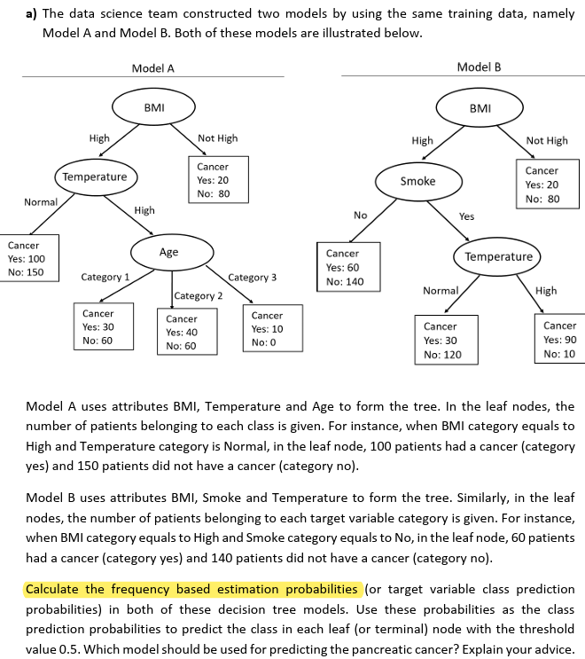Solved a) ﻿The data science team constructed two models by | Chegg.com