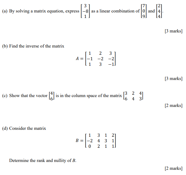 Solved 3 (a) By solving a matrix equation, express -8 as a | Chegg.com