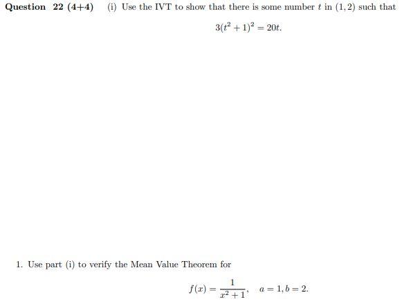 Solved Question 22 (4+4) (i) Use the IVT to show that there | Chegg.com