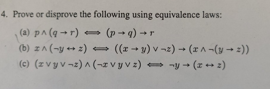 Solved 4. Prove or disprove the following using equivalence | Chegg.com