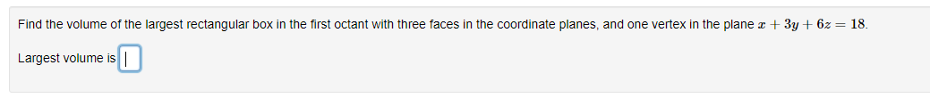 Solved Find the volume of the largest rectangular box in the | Chegg.com