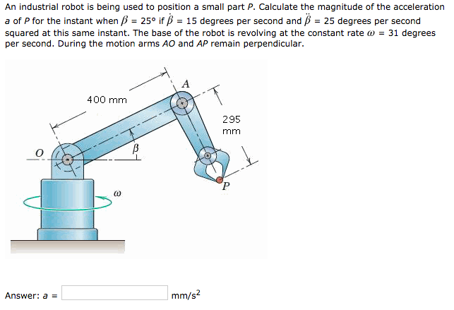 Solved An industrial robot is being used to position a small | Chegg.com
