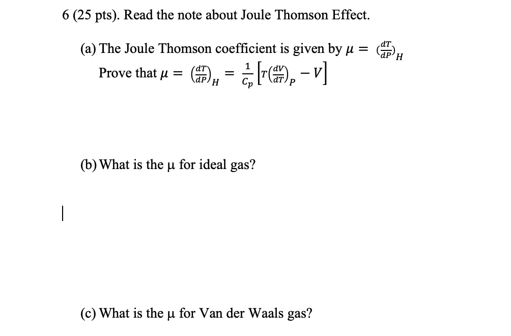 Solved 6(25pts). Read the note about Joule Thomson Effect. | Chegg.com