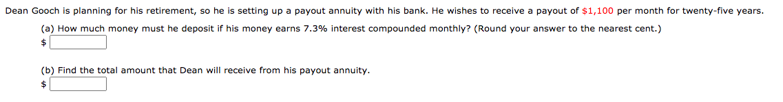 Solved Dean Gooch is planning for his retirement, so he is | Chegg.com