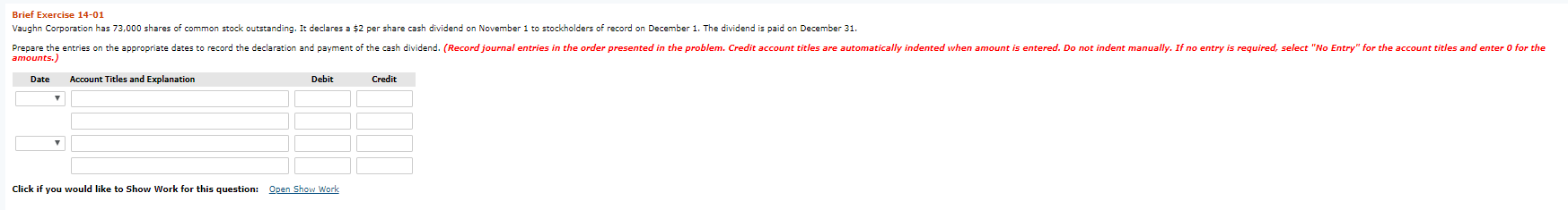 Solved Brief Exercise 14-01 Vaughn Corporation has 73,000 | Chegg.com Solved Brief Exercise 14-01 Vaughn Corporation has 73,000 | Chegg.com