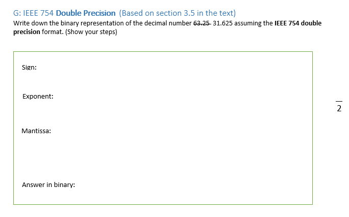 Solved G: IEEE 754 Double Precision (Based on section 3.5 in | Chegg.com