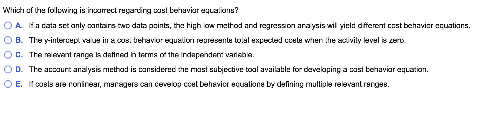 Solved Which of the following is incorrect regarding cost | Chegg.com