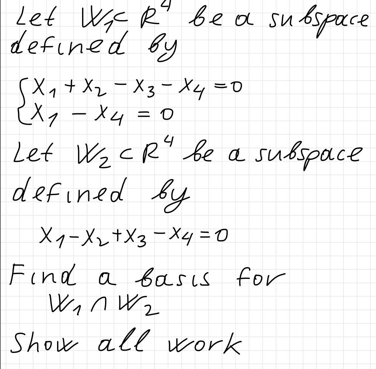 Solved Let W1⊂R4 be a subspace defined by | Chegg.com