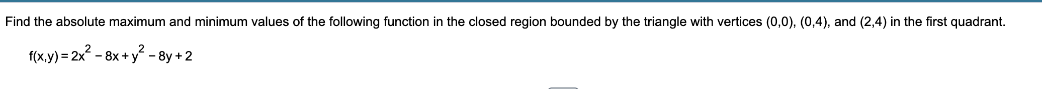 Solved Find the absolute maximum and minimum values of the | Chegg.com