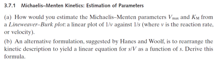 Solved 3.7.1 Michaelis-Menten Kinetics: Estimation of | Chegg.com