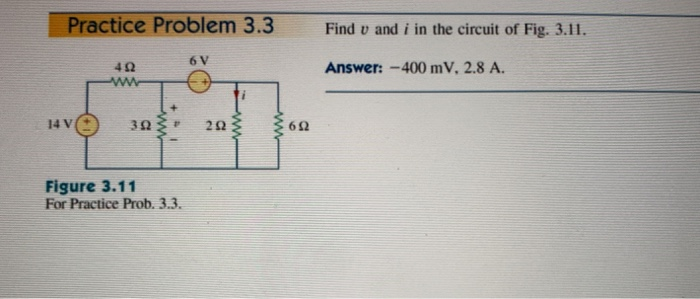 Solved Practice Problem 3.3 Find v and i in the circuit of | Chegg.com