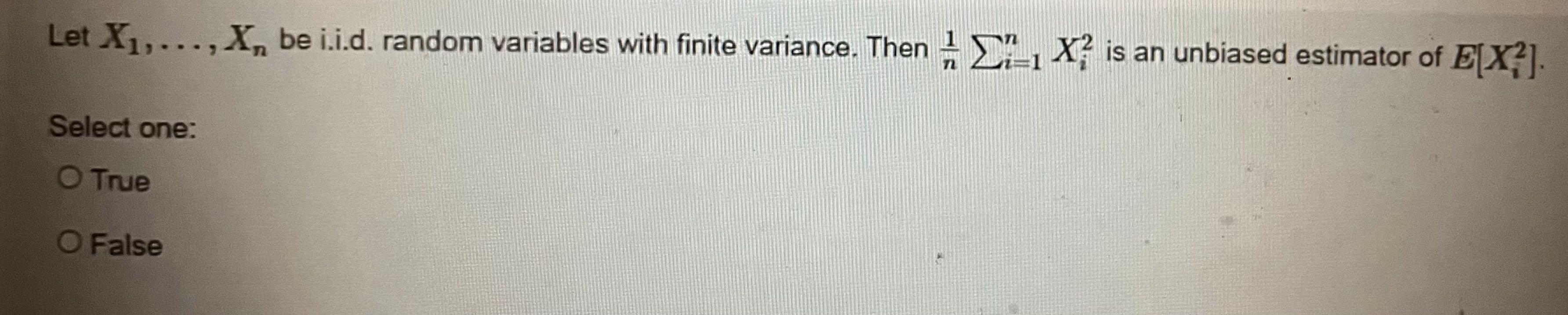 Solved Let X1,…,Xn be i.i.d. random variables with finite | Chegg.com
