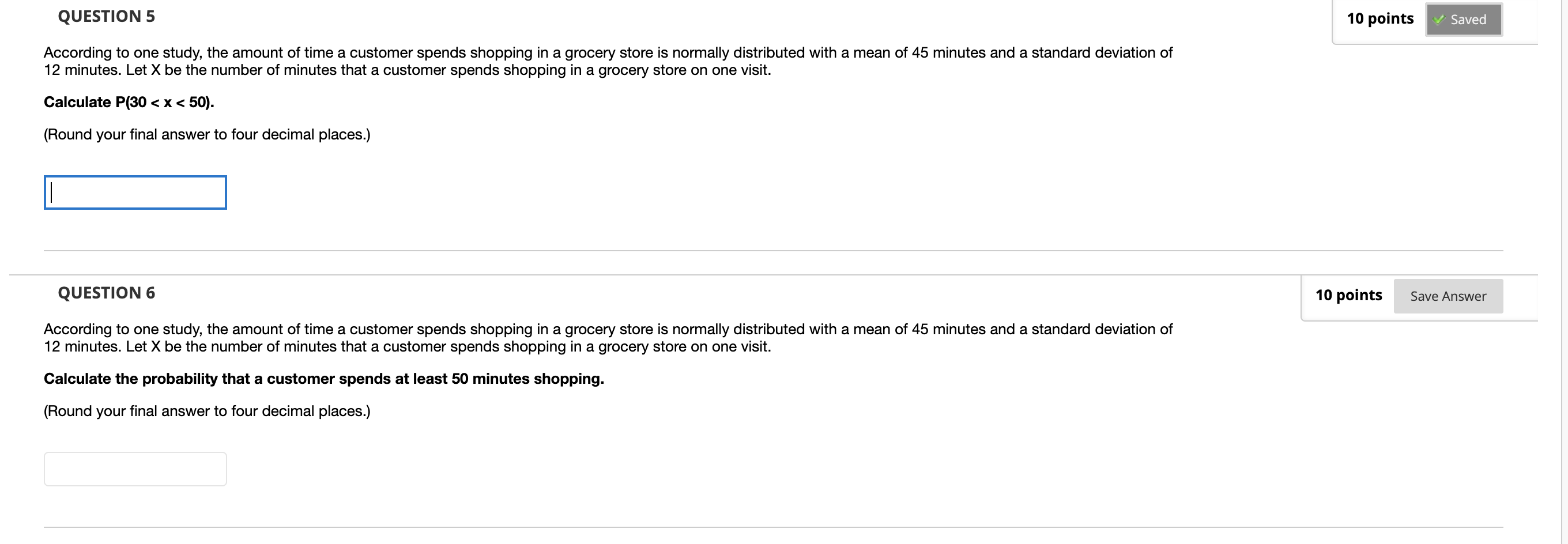 Solved QUESTION 5 10 points Saved According to one study, | Chegg.com