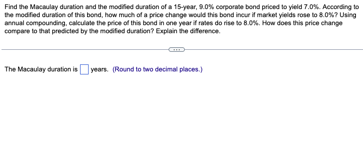 Solved Find the Macaulay duration and the modified duration | Chegg.com