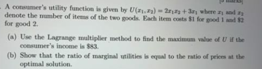 Solved - A consumer's utility function is given by U(