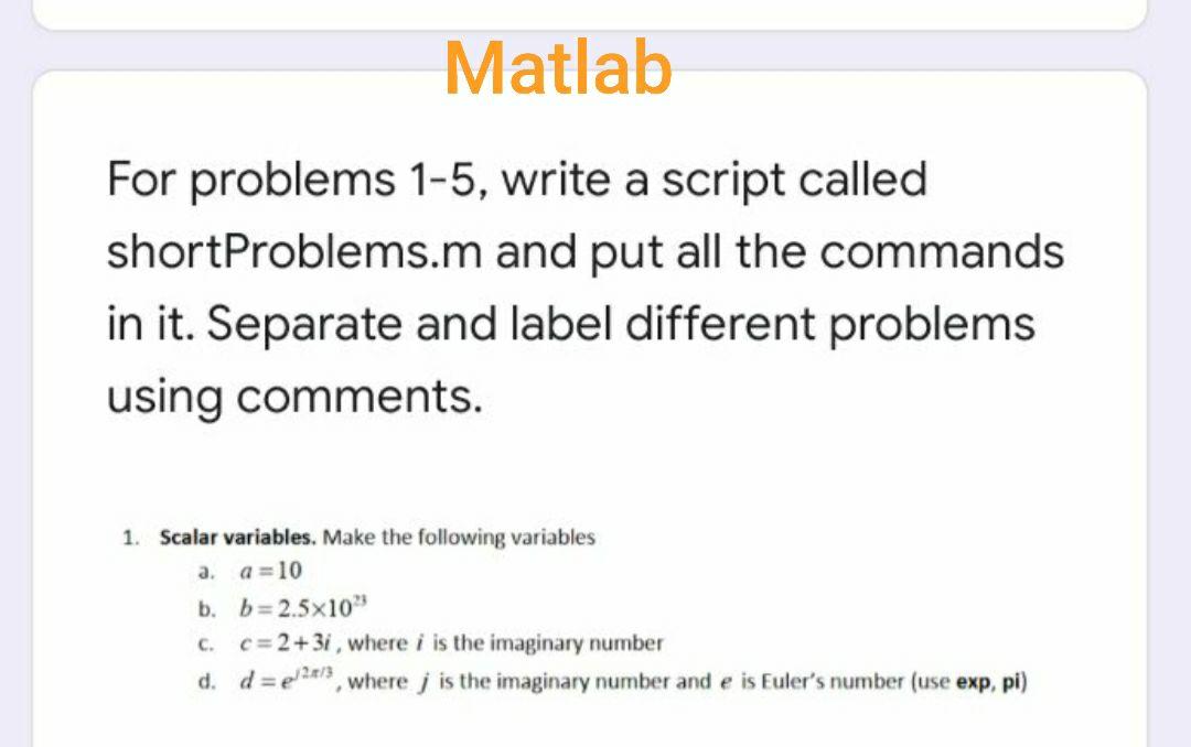 Solved Matlab For problems 1-5, write a script called | Chegg.com