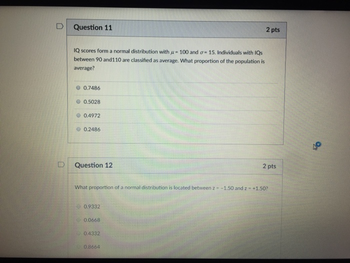 Solved Iq Scores Form A Normal Distribution With Mu 100