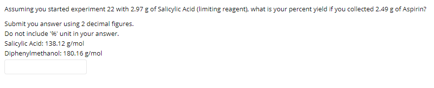 Solved Assuming you started experiment 22 with 2.97 g of | Chegg.com