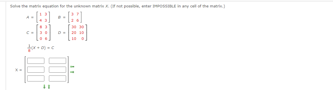 Solved Solve the matrix equation for the unknown matrix X. | Chegg.com