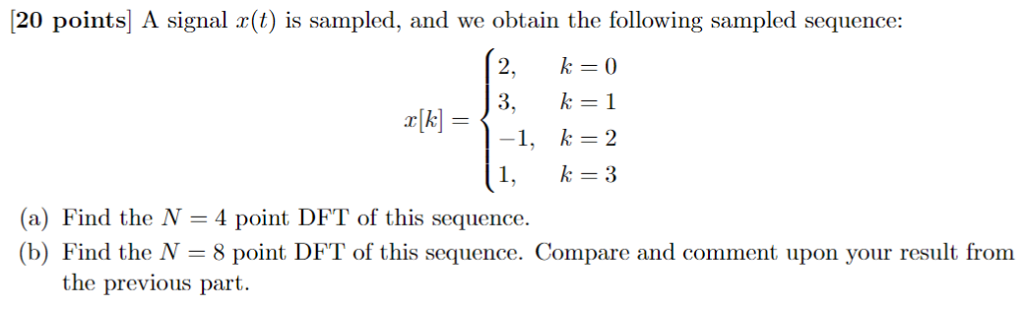 Solved 20 points] A signal (t) is sampled, and we obtain the | Chegg.com