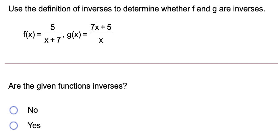 Solved Use the definition of inverses to determine whether f | Chegg.com