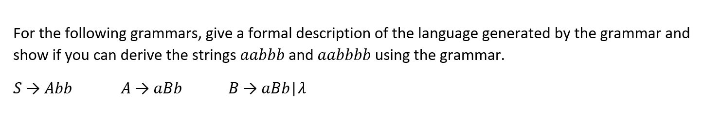Solved For the following grammars, give a formal description | Chegg.com