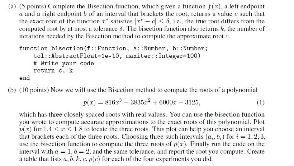 (a) (5 points) Complete the Bisection function, which | Chegg.com