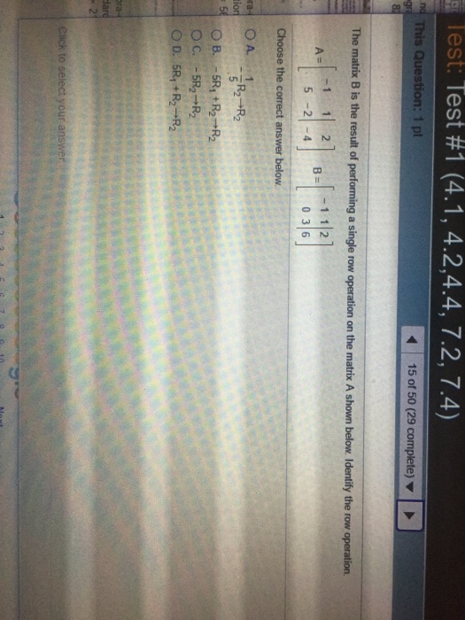 Solved The matrix B is the result of performing a single row | Chegg.com