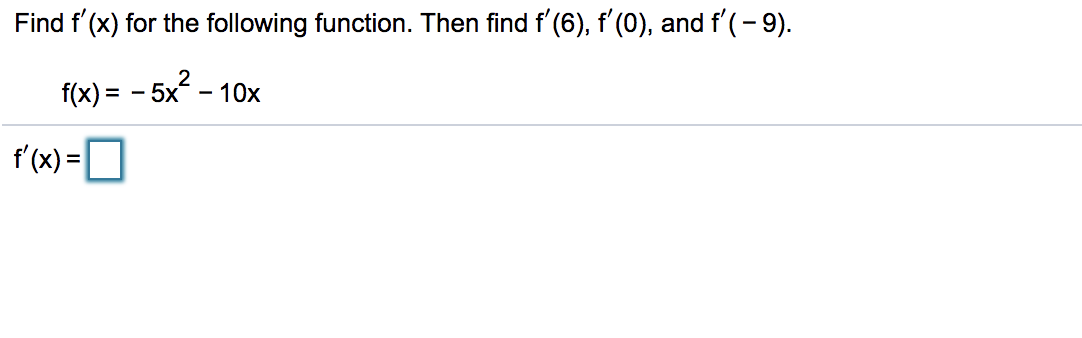 Solved Find f'(x) for the following function. Then find | Chegg.com