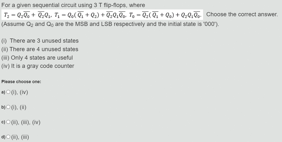 Solved For a given sequential circuit using 3 T flip-flops, | Chegg.com